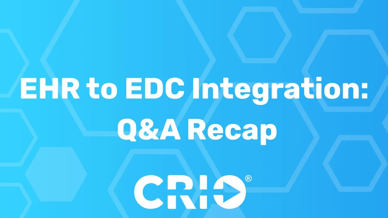 Following Up: Your Top Questions from Our EHR-to-EDC Integration ...